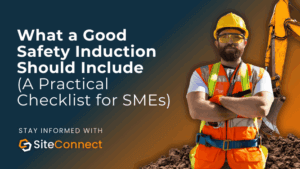 What a Good Safety Induction Should Include | Checklist for SMEs